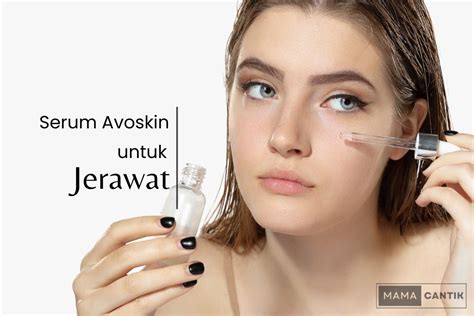5 Rekomendasi Serum Avoskin Untuk Jerawat