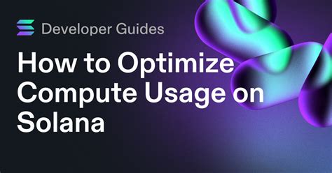 how to optimize compute usage on solana solana