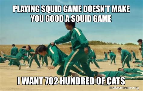 Playing Squid Game Doesnt Make You Good A Squid Game I Want 702