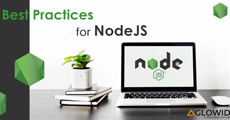Best Practices For NodeJS
