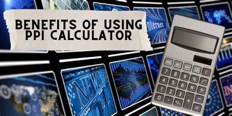 How To Use Online Free Ppi Calculator