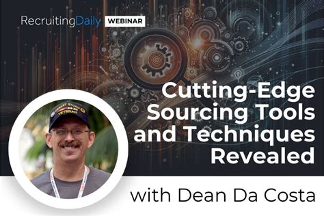 Cutting Edge Sourcing Tools And Techniques Revealed Recruitingdaily