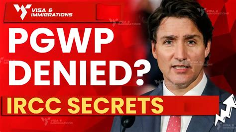 Why Ircc May Refuse Your Post Graduation Work Permit