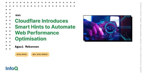 cloudflare introduces smart hints to automate web performance