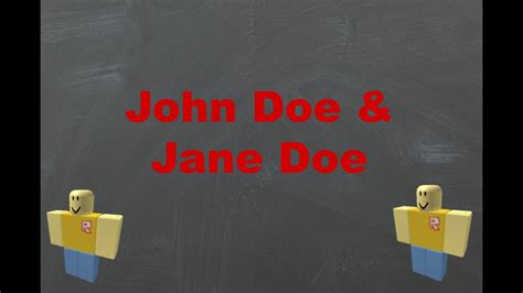 Roblox Myths The Truth About John Doe And Jane Doe Youtube