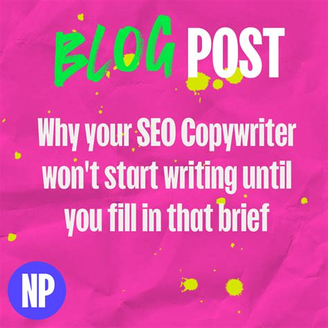 Why Your Seo Copywriter Wont Start Writing Until You Fill In That Brief