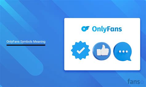 Onlyfans Symbols Meaning What Do The Icons Represent