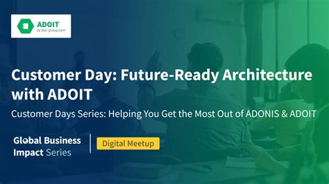 Customer Day Future Ready Architecture With Adoit Boc