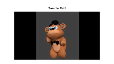 Freddy Plush Dancing Animated  Maker Piñata Farms The Best Meme Generator And Meme Maker