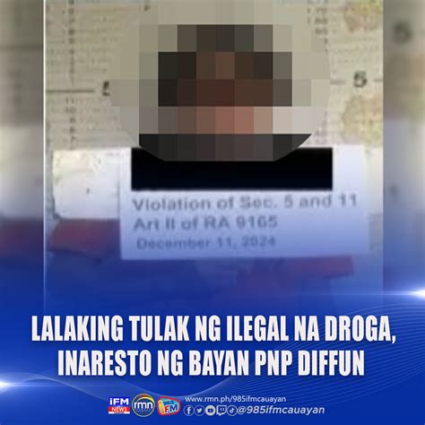 Lalaking Tulak Ng Ilegal Na Droga Inaresto Ng Bayan Pnp Diffun Rmn
