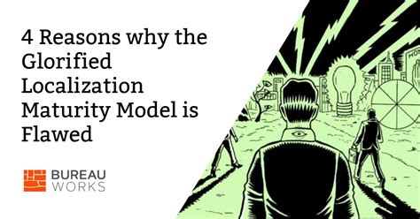 4 Reasons Why The Glorified Localization Maturity Model Is Flawed
