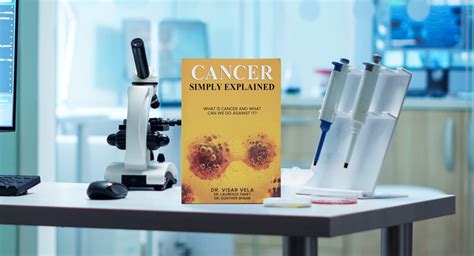 Cancer Simply Explained By Dr Visar Vela Dr Laurence Favet And Dr Günther Spahn