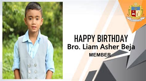 Happy Birthday Bro Liam Asher Beja Nawa Ay Patuloy Ka Na Pagpalain Ng