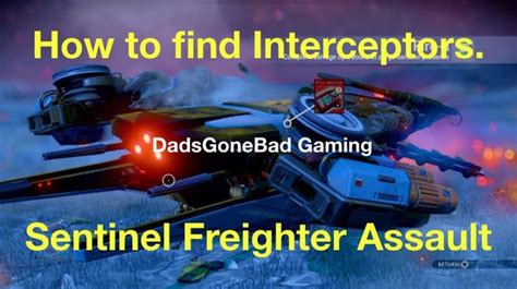 How To Find Interceptors Sentinel Freighter Assault Rnomansskythegame