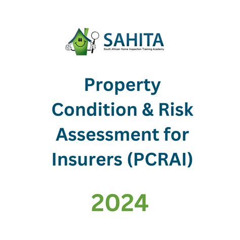 Property Condition And Risk Assessment For Insurers Pcrai Sahita