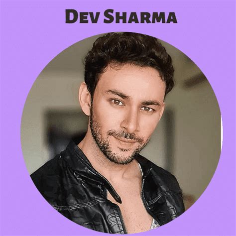 Dev Sharma Biography Wiki Height Age Net Worth And More Social