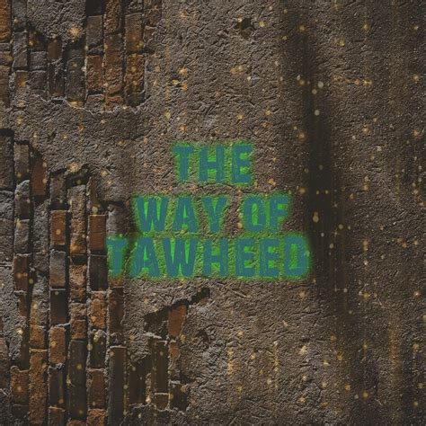 The Way Of Tawheed Siliguri
