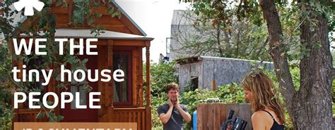We The Tiny House People Watch Documentaries