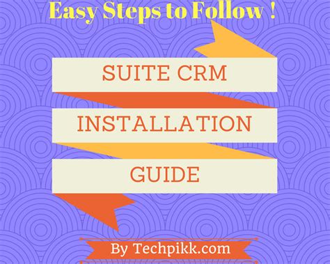 suitecrm installation guide how to install suitecrm on server techpikk