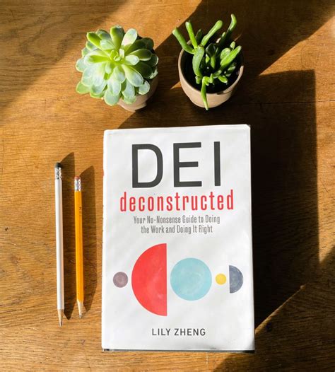 Were Reading Dei Deconstructed By Lily Zheng This Book Was Recently