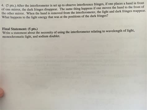 Solved After The Interferometer Is Set Up To Observe