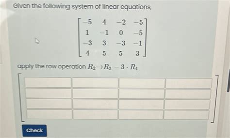 Solved Given the following system of linear | Chegg.com