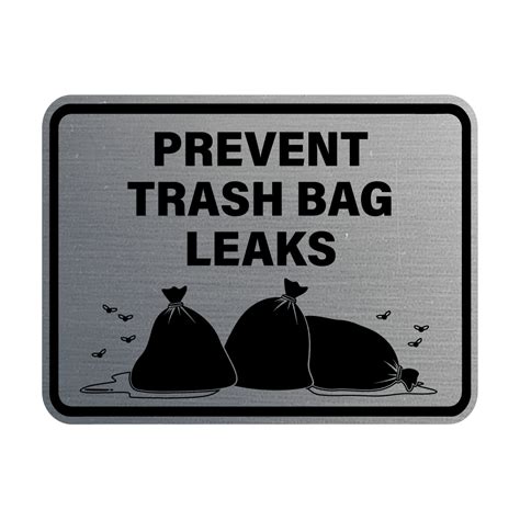 Signs Bylita Classic Framed Prevent Trash Bag Leaks Sign Brushed