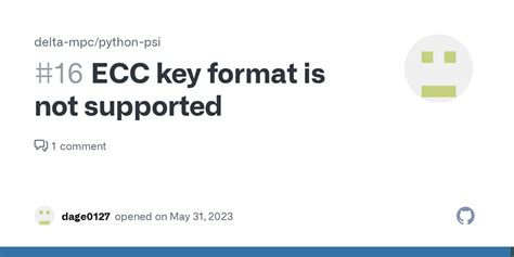 ecc key format is not supported · issue 16 · delta mpc python psi · github