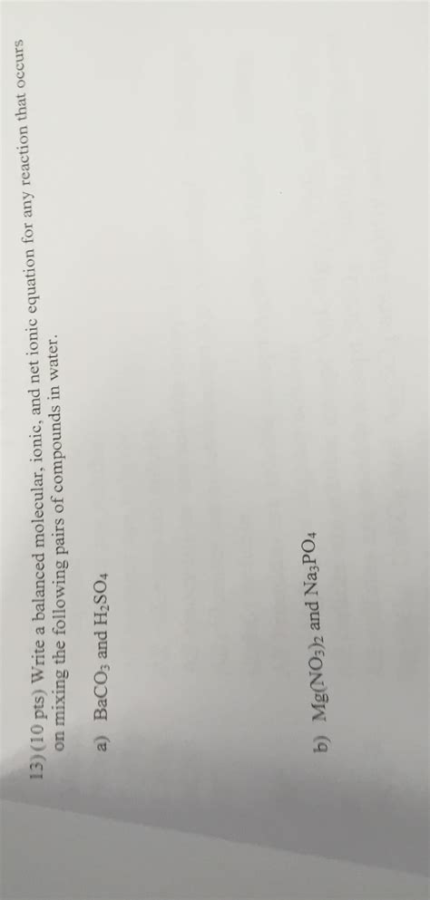 solved write a balanced molecular ionic and net ionic
