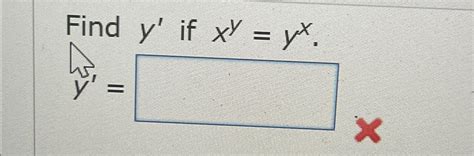 Solved Find Y If Xy Yx Y Chegg Com