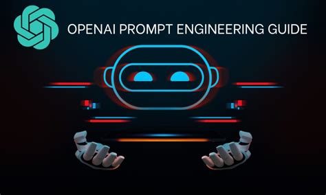 OpenAI Prompt Engineering Guide: Speak to the AI & Get the Output You Crave