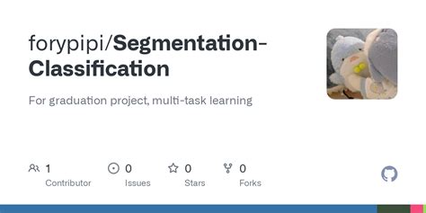 Github Forypipisegmentation Classification For Graduation Project