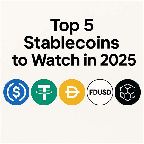 Top 5 Stablecoins To Watch In 2025