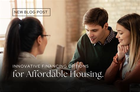 Innovative Financing Options For Affordable Housing