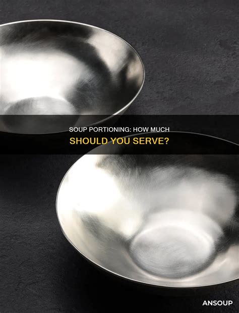 Soup Portioning How Much Should You Serve Ansoup