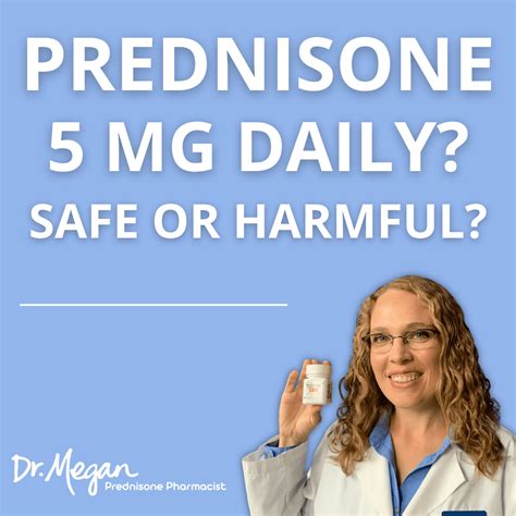 Is Prednisone 5 Mg Daily Harmful Or Safe Dr Megan