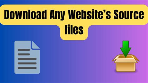 How To Download Any Websites Source Files For Free Youtube