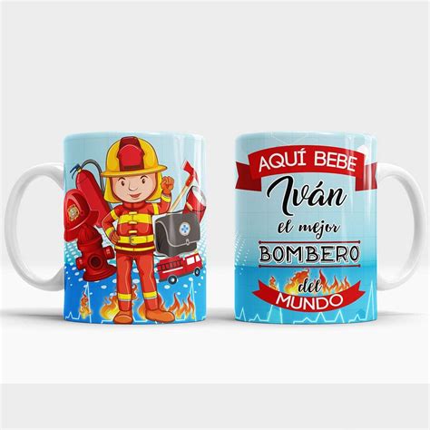 Taza Aquí Bebe El Mejor Bombero Del Mundotaza Aqui Bebe Un Super