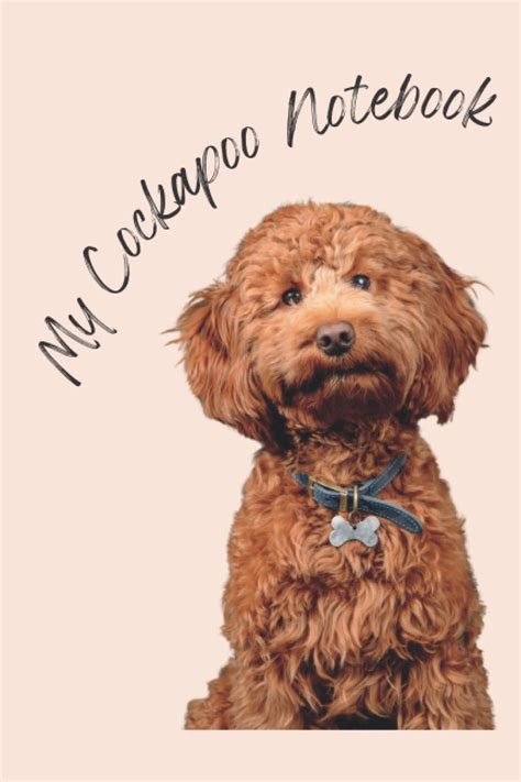 My Cockapoo Notebook Lined Notebook For Cockapoo Lovers Creations Jd Uk Books