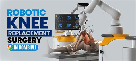 Robotic Knee Replacement Surgery In Dombivli Gokhale Hospital