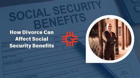 How Divorce Affects Social Security Benefits In New Mexico Genus Law