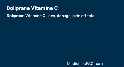 Doliprane Vitamine C Uses Dosage Side Effects Food Interaction And Faq