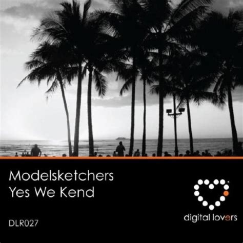 Amazon Musicでmodelsketchersのyes We Kendを再生する