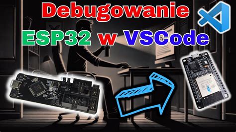 Jak Debugować Esp32 Youtube