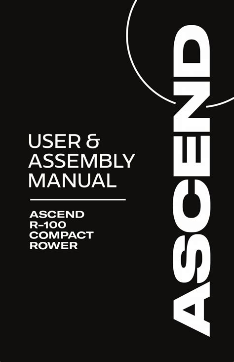 Ascend R 100 User And Assembly Manual Pdf Download Manualslib