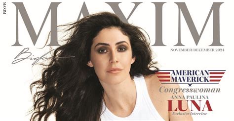 Congresswoman Anna Paulina Luna Is Maxims November December Cover Star
