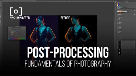 Post Processing A Beginners Guide
