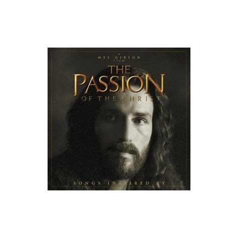The Passion Of The Christ Songs Inspired By Audio Cd Various Artists