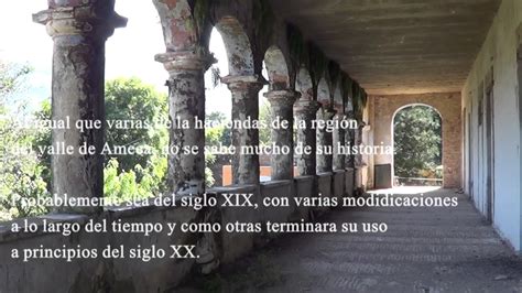 Ex Hacienda Santa María De La Huerta Ameca Jalisco Youtube
