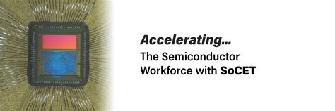 Accelerating The Semiconductor Workforce With Socet